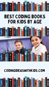 Top 15 Best Coding Books for Kids - Listed by Age