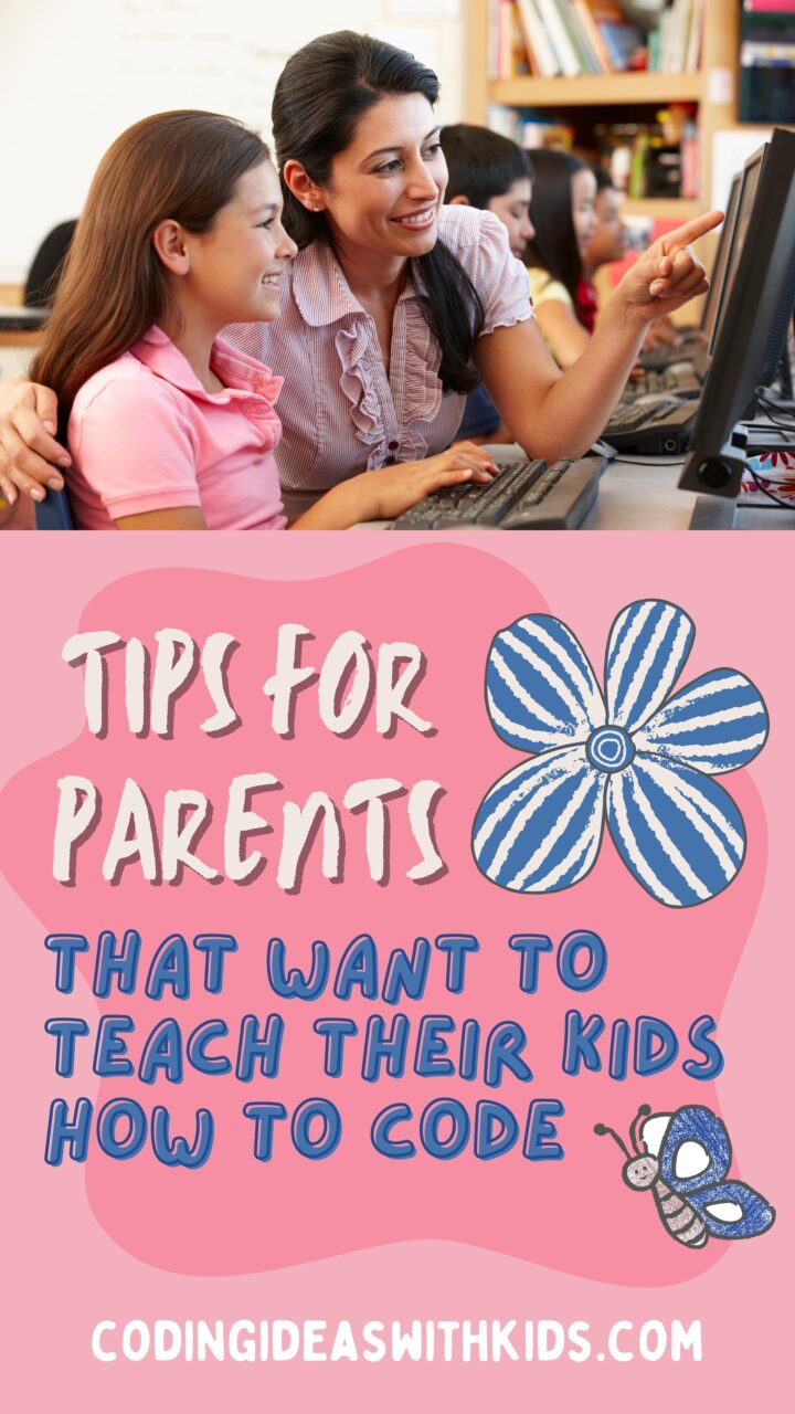 Tips For Parents That Want To Teach Their Kids How To Code - Coding ...
